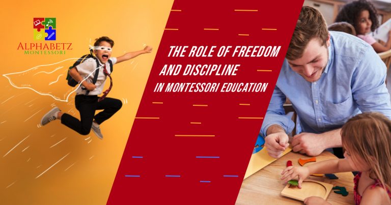 The Role of Freedom and Discipline in Montessori Education
